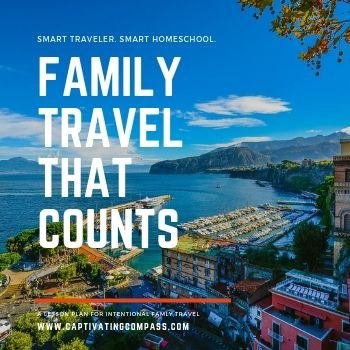 Smart Traveler: A Homeschool Lesson Plan for Family Travel.