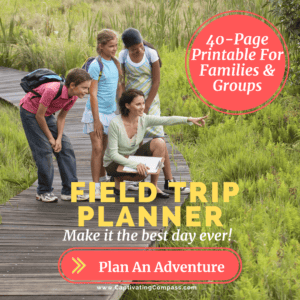 Field Trip Planner - Make It The Best Day Ever! | Captivating Compass