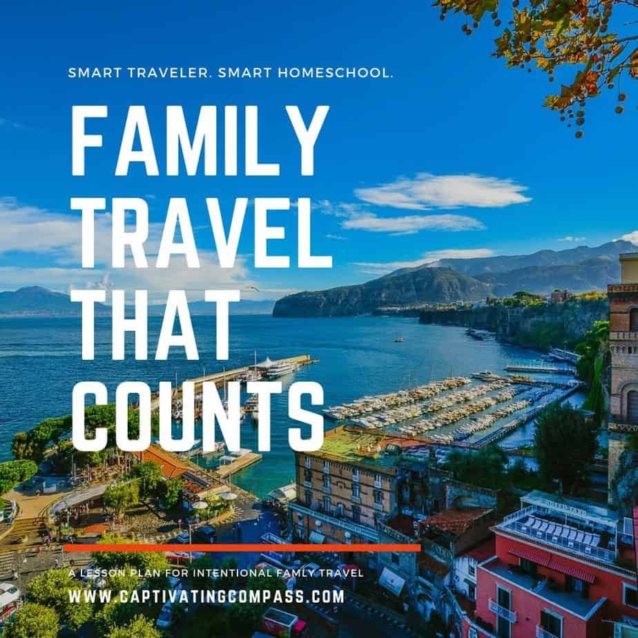 Smart Traveler: A Homeschool Lesson Plan for Family Travel.