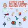 Genius Guide to FREE Science Museum Visits | Captivating Compass