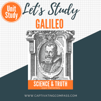 Let's Study Famous Scientists Unit Study Bundle | Captivating Compass