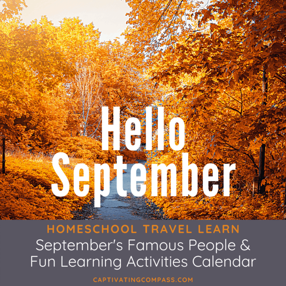August Calendar of Famous People & Fun Learning - Captivating Compass
